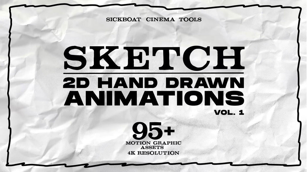 Sketch Vol. 1: 2D Hand Drawn Animations | Sickboat